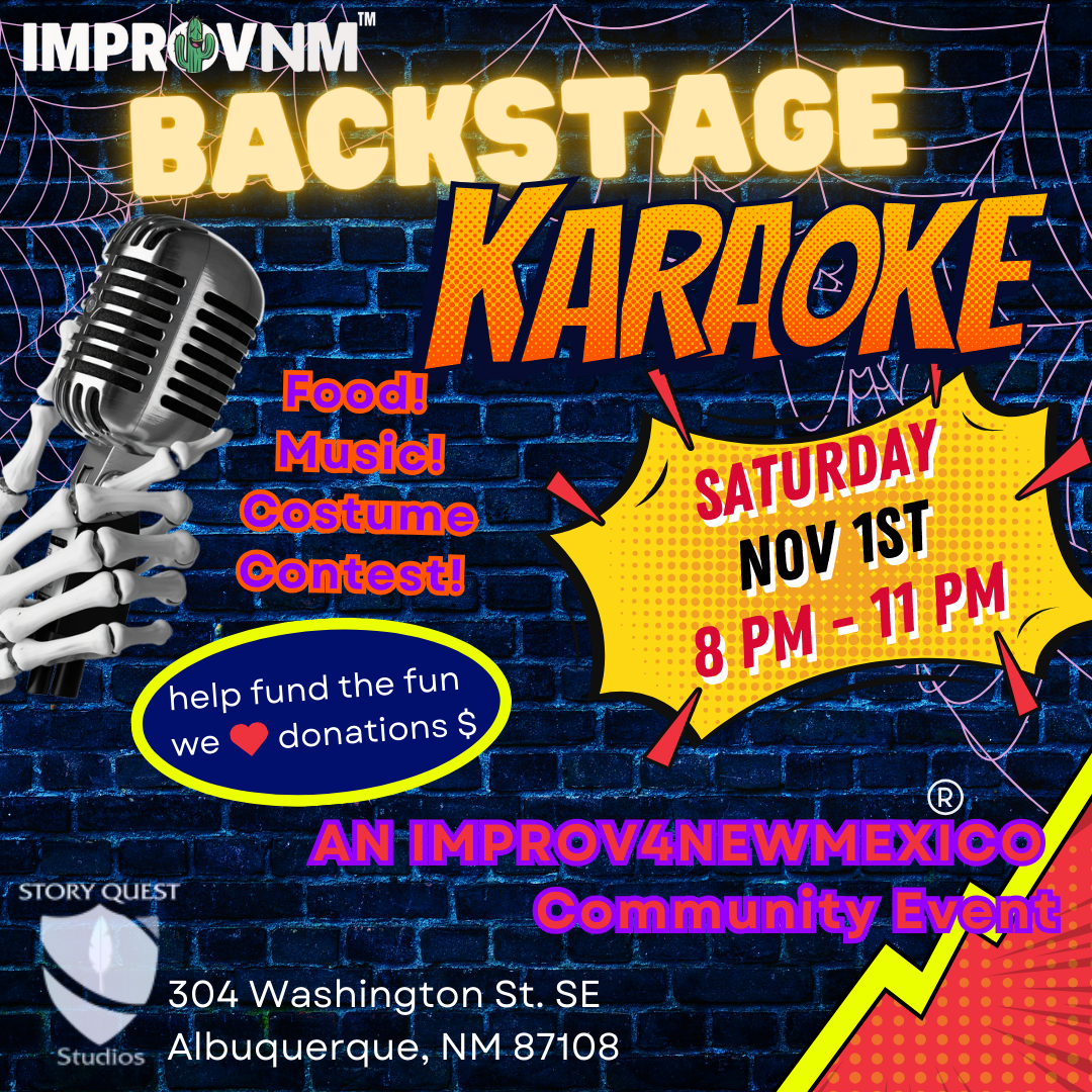 BACKSTAGE KARAOKE - COMMUNITY HALLOWEEN EVENT! • Improv NM's statewide ...