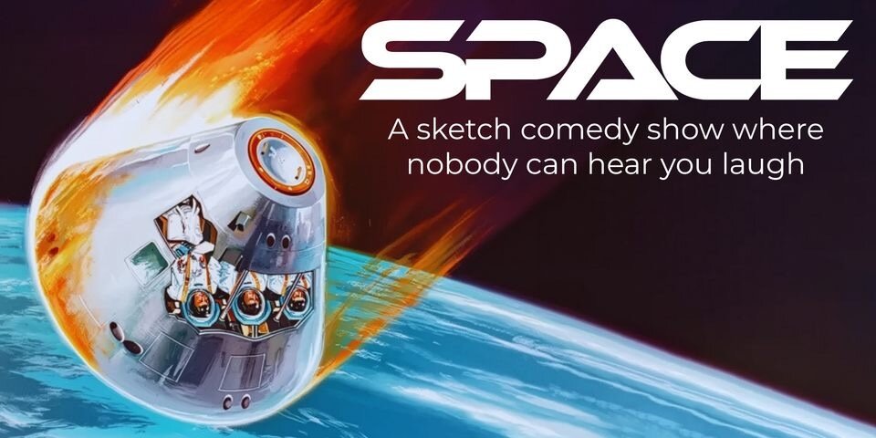 Station Theater Writer's Room presents SPACE - A Sketch Comedy Show ...