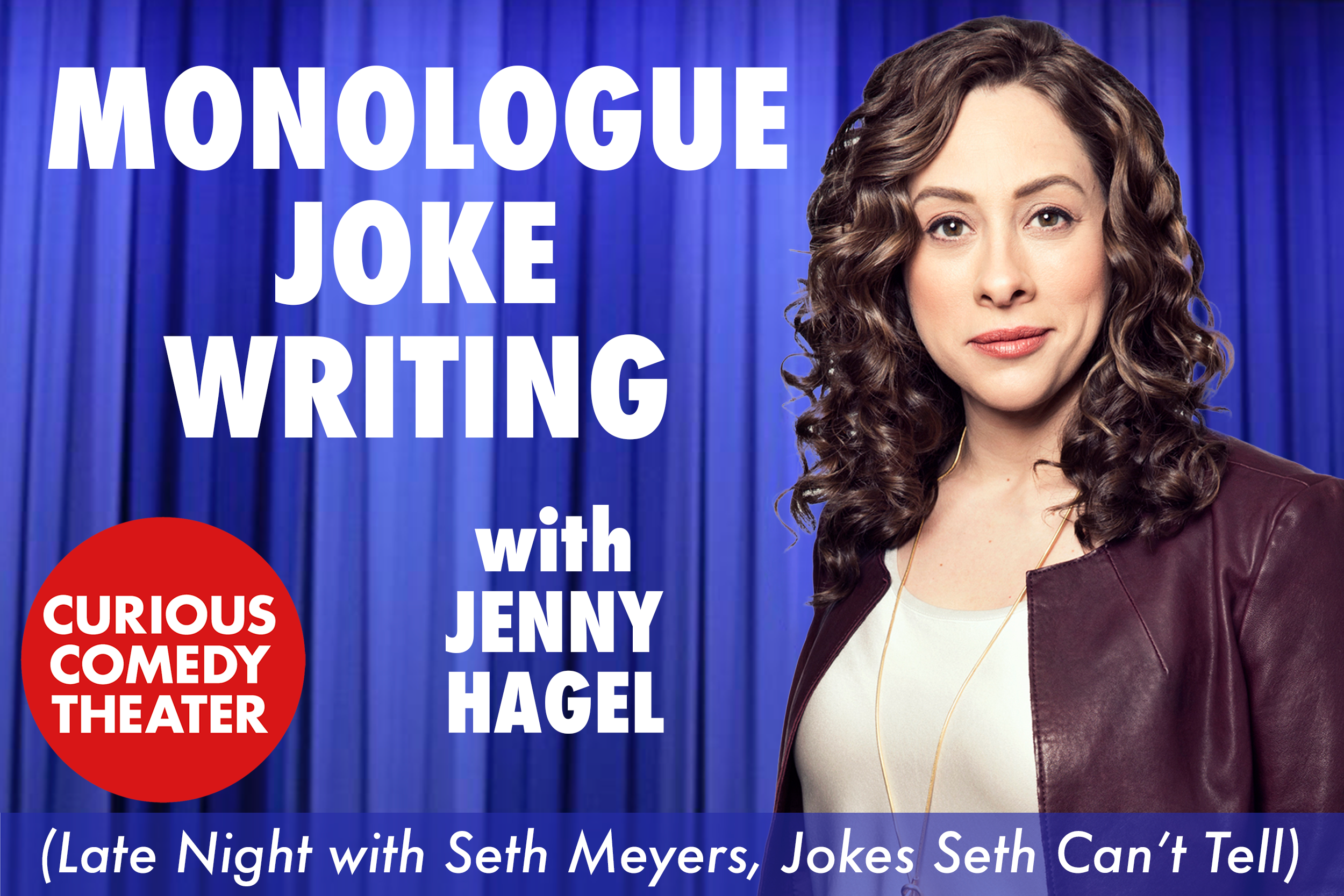 Monologue Joke Writing with Jenny Hagel • Curious Comedy Theater