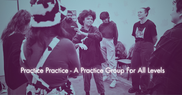 Practice Practice - A Practice Group For All Levels • Kickstand Comedy