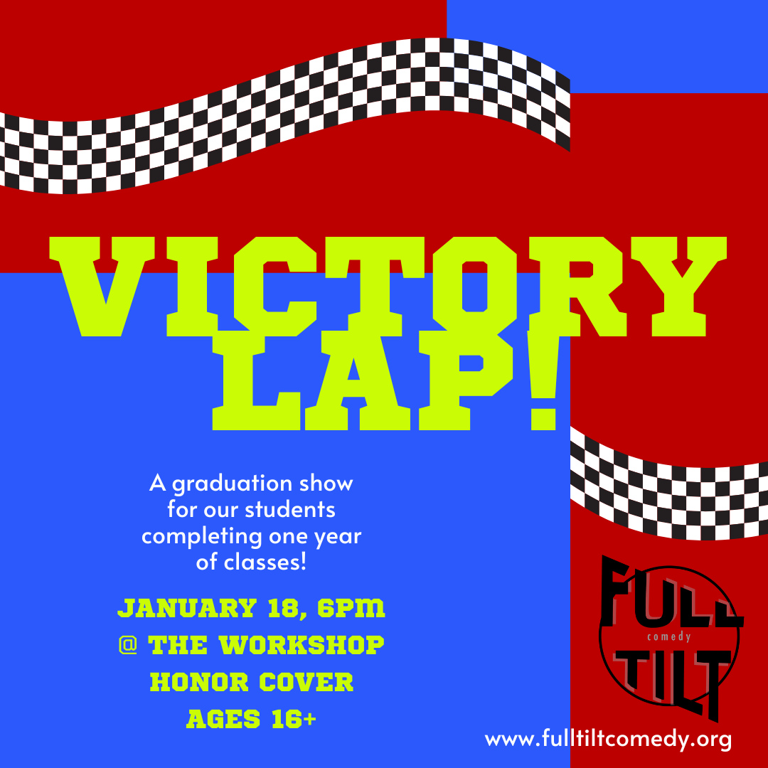 Victory Lap • Full Tilt Comedy