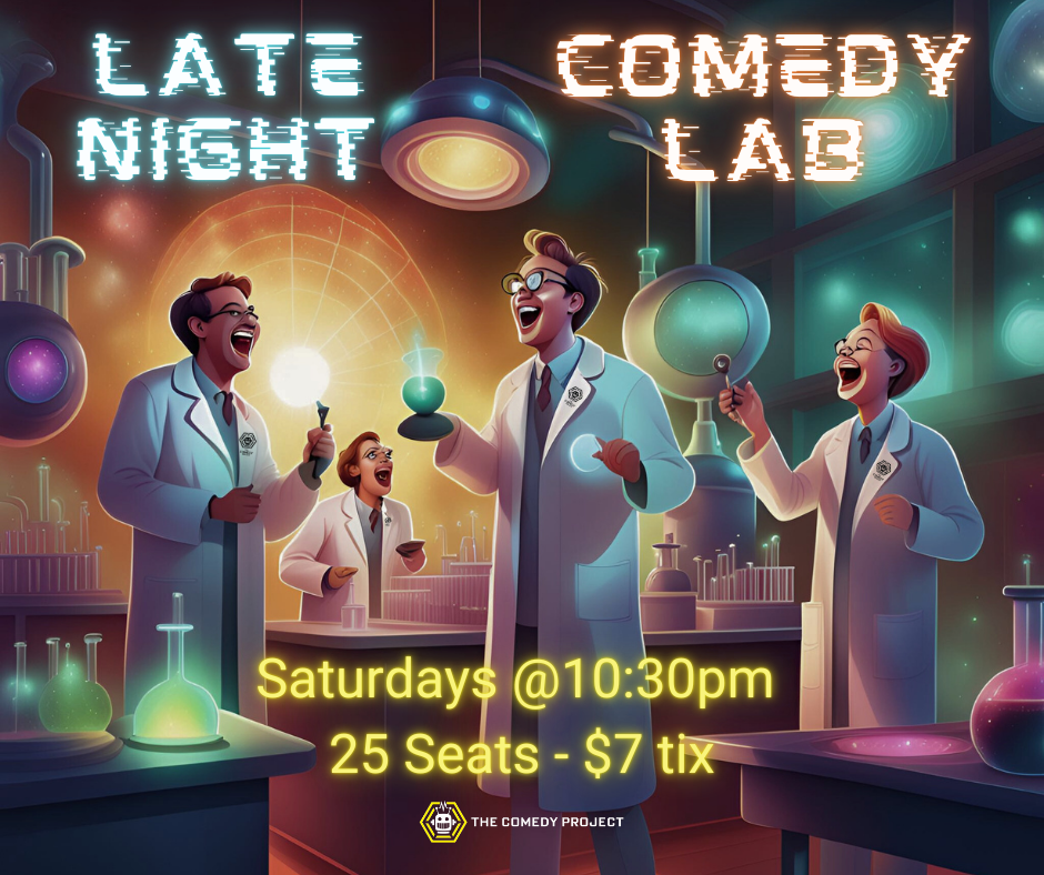 LAUGHFEST Late-Night Comedy Lab • The Comedy Project
