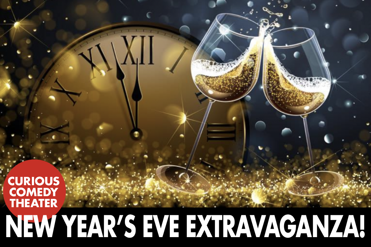 Curious Comedy NYE Extravaganza 2026! • Curious Comedy Theater