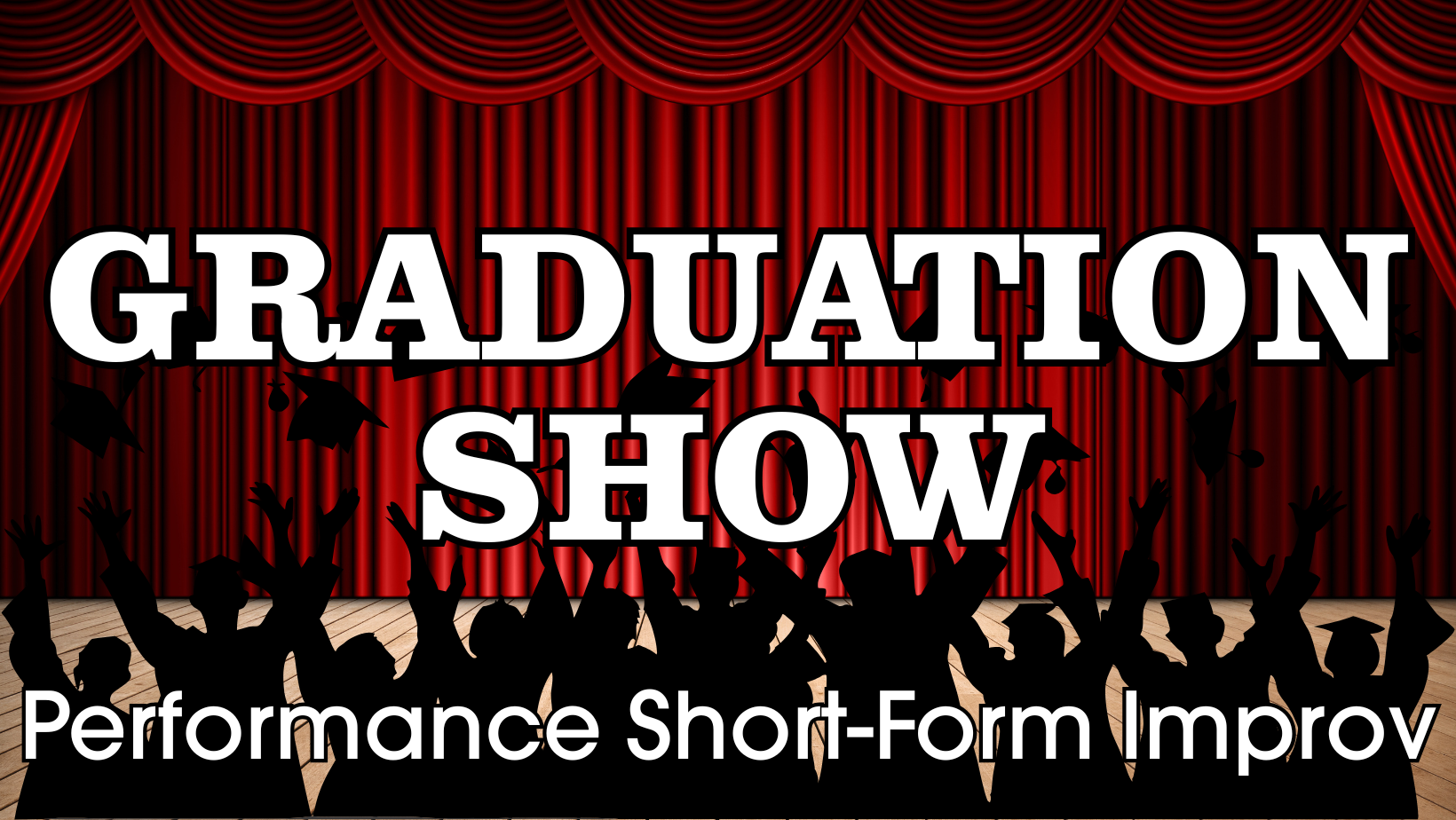 Performance Short-Form Improv Graduation Show • Fort Wayne Improv