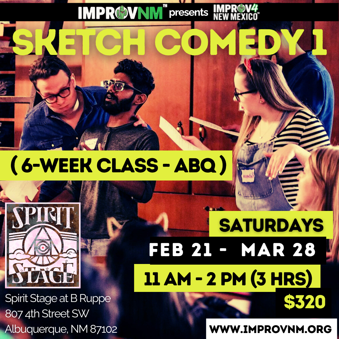 Sketch Comedy 1 • Improv NM's statewide programming: Improv4NewMexico ...