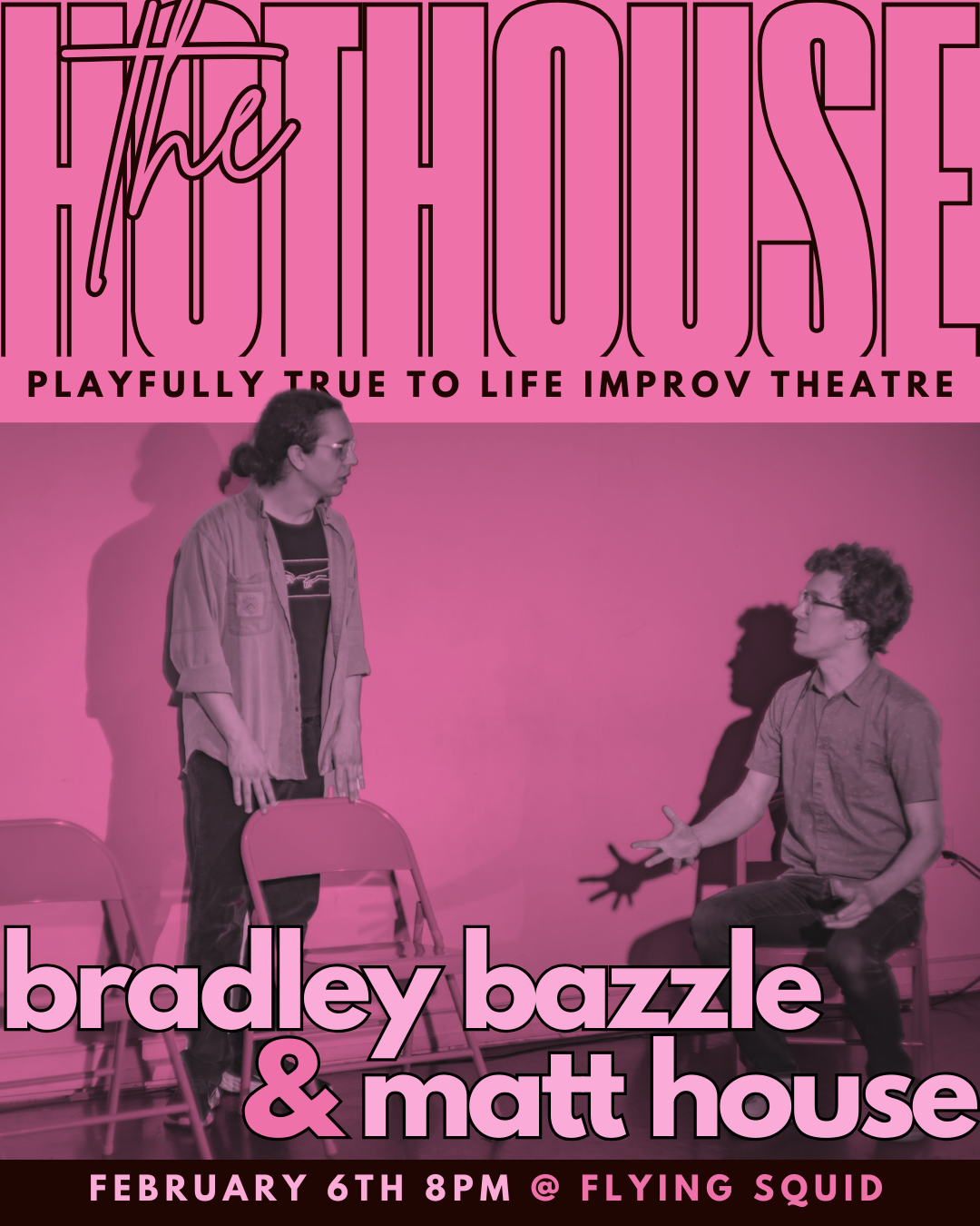 The Hot House • Flying Squid Comedy