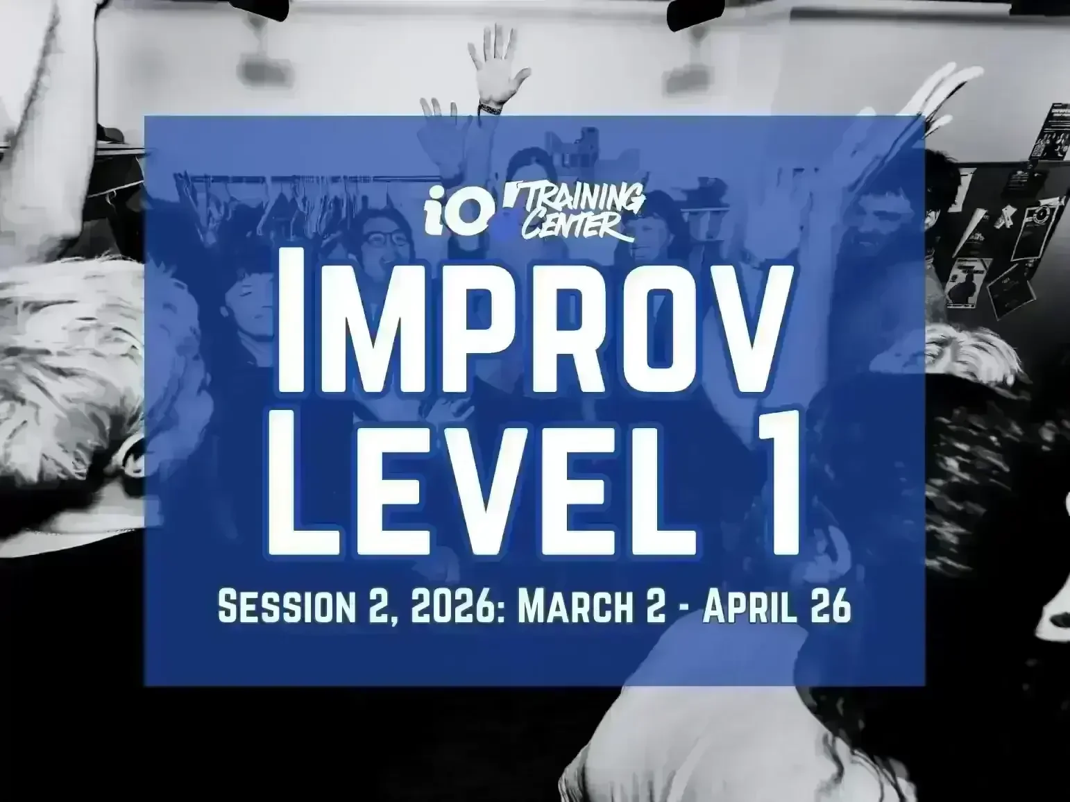 iO Improv Level 1: Tuesday from 7-10pm w/ Dani James • iO Theater