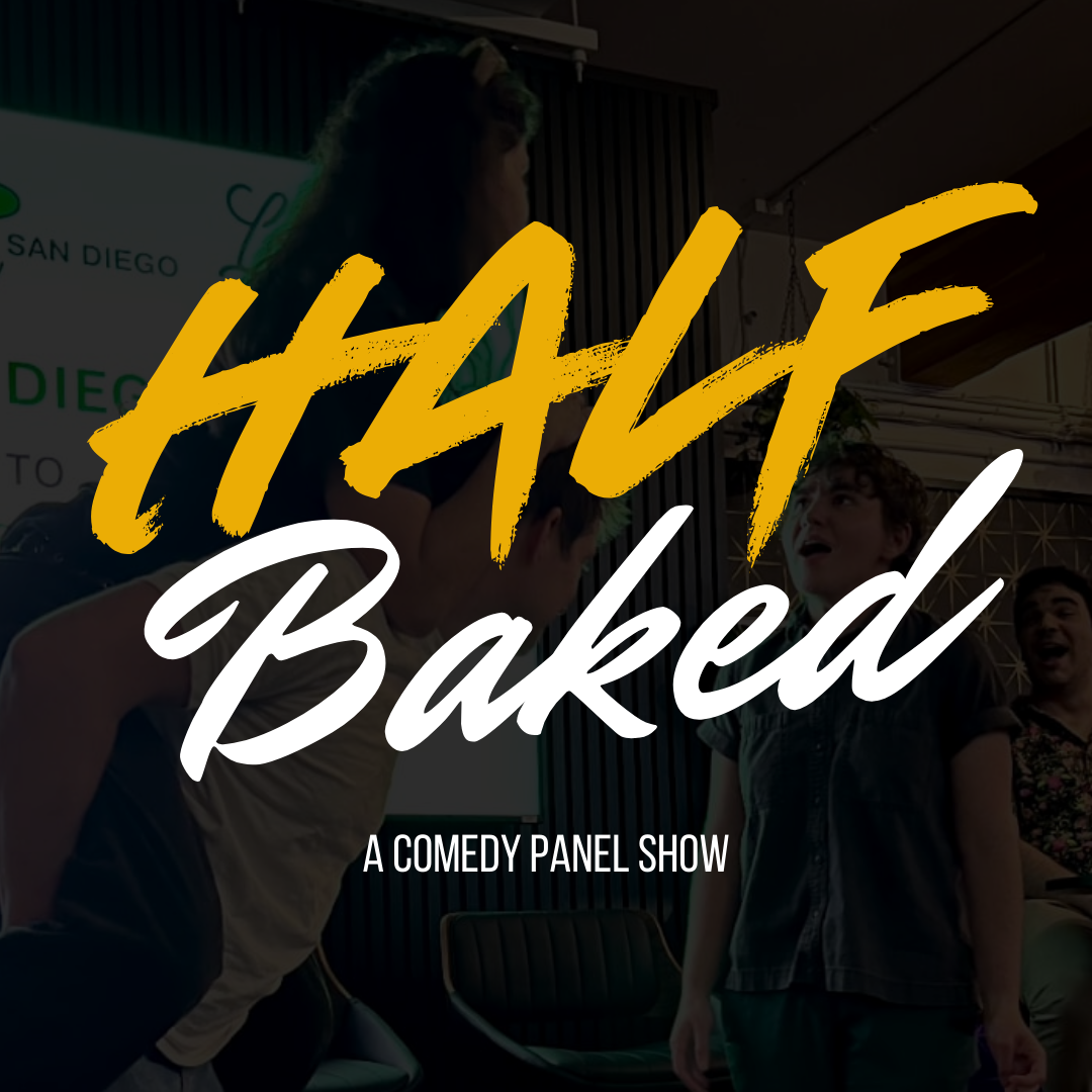 Half Baked - A Panel Show • Finest City Improv