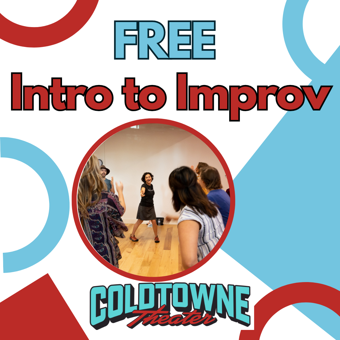 May Free Intro to Improv Class • ColdTowne Theater