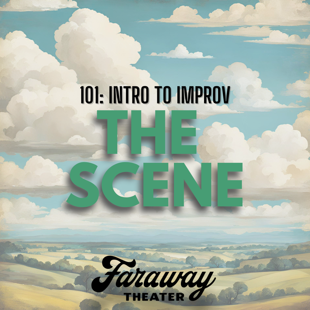 Summer Term - 101: Intro to Improv • Faraway Theater