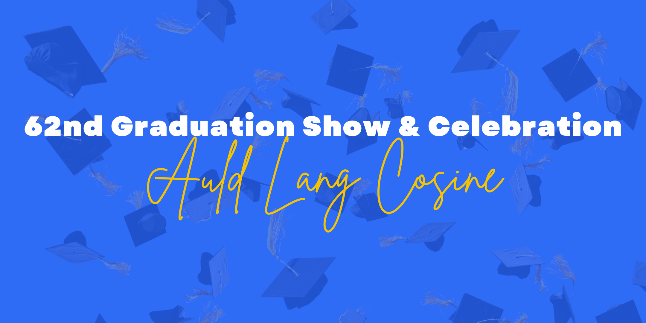 Station Academy Student Showcase: Auld Lang Cosine Graduation Show & Celebration • Station ...
