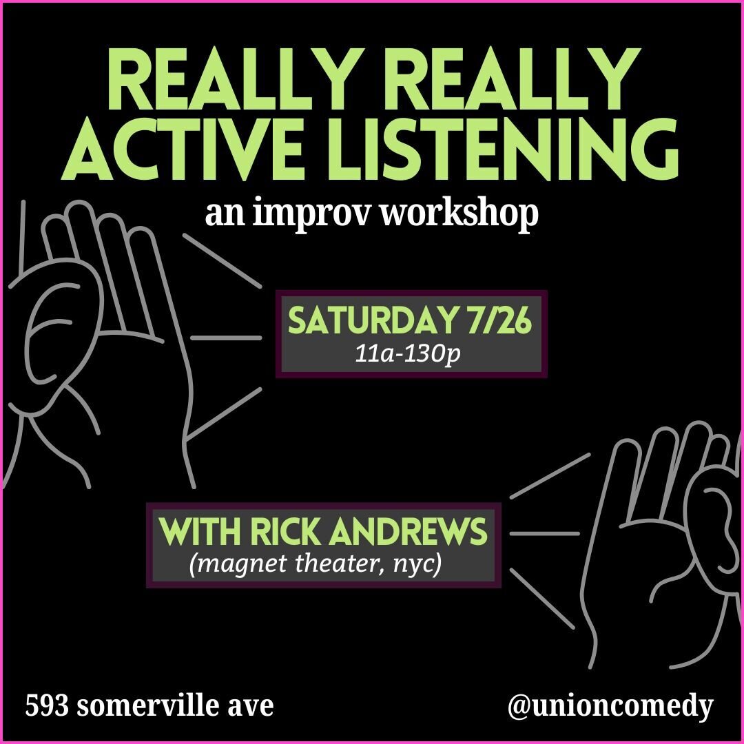 Really Really Active Listening with Rick Andrews (NYC) • Union Comedy