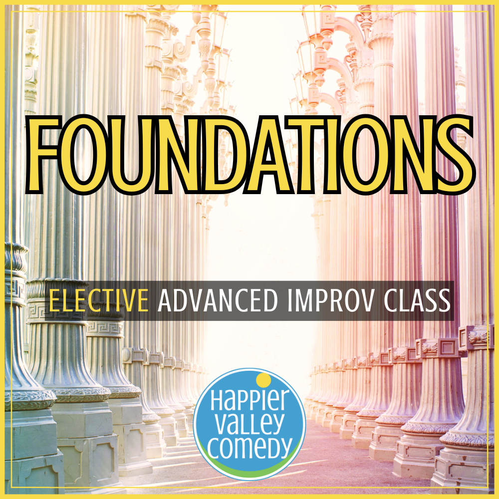 Foundations • Happier Valley Comedy